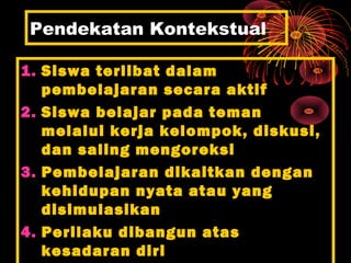 Pembelajaran kontekstual | PPT