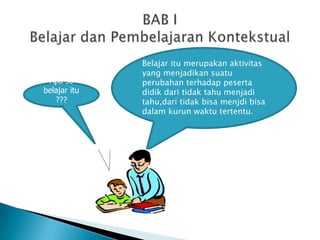 Pembelajaran kontekstual | PPTX