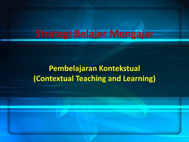 Pembelajaran kontekstual (CTL) | PPTX