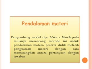 PEMBELAJARAN MATEMATIKA DENGAN MODEL PEMBELAJARAN KOOPERATIF TIPE MAKE A MATCH | PPT