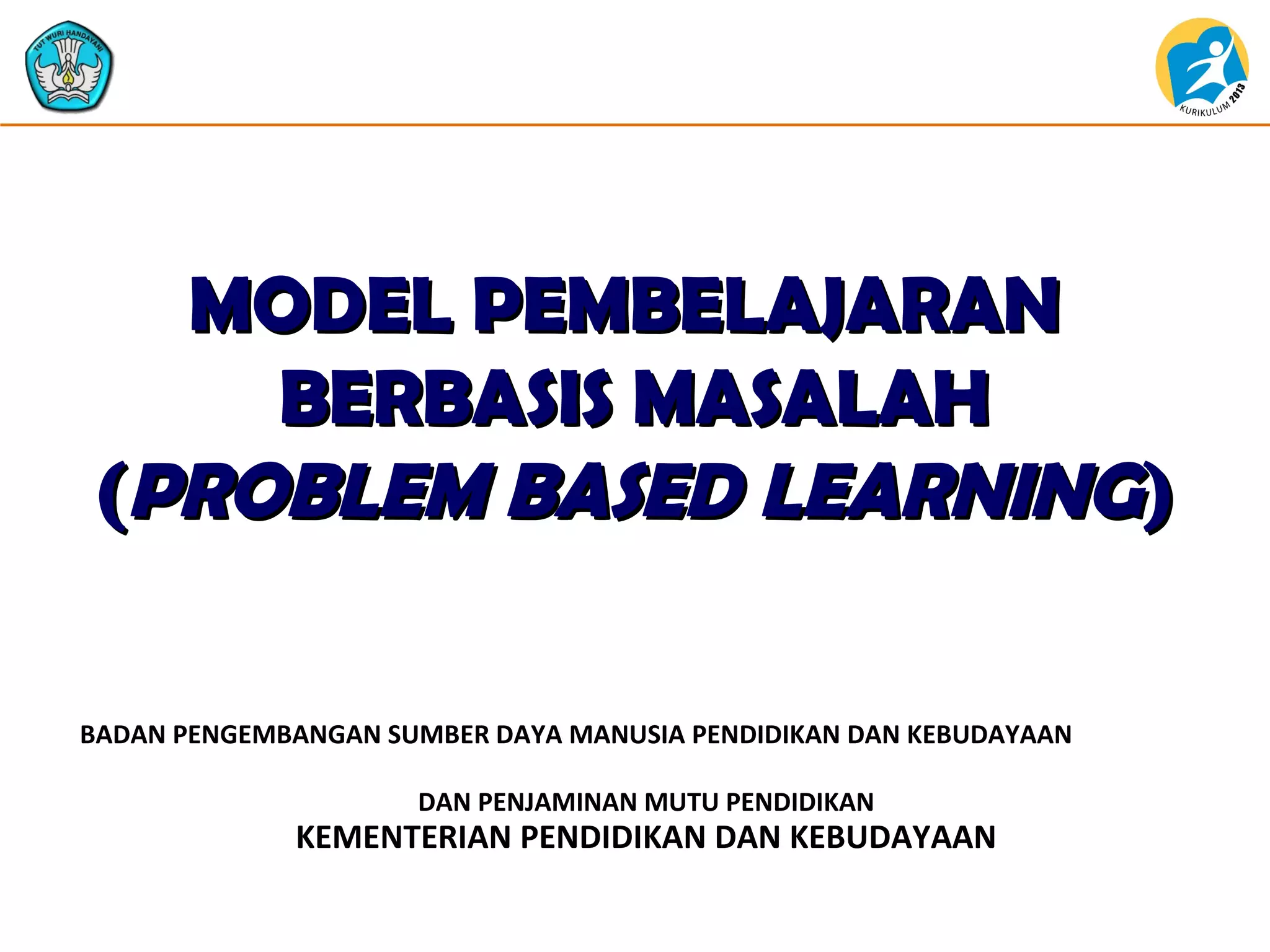 Pembelajaran problem based learning | PPT