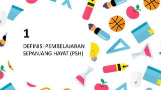 Pembelajaran sepanjang hayat | PPT