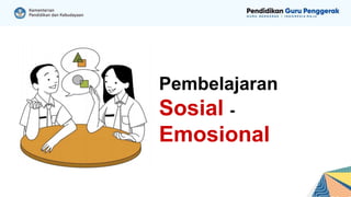Pembelajaran Sosial Emosional (KSE).pptx