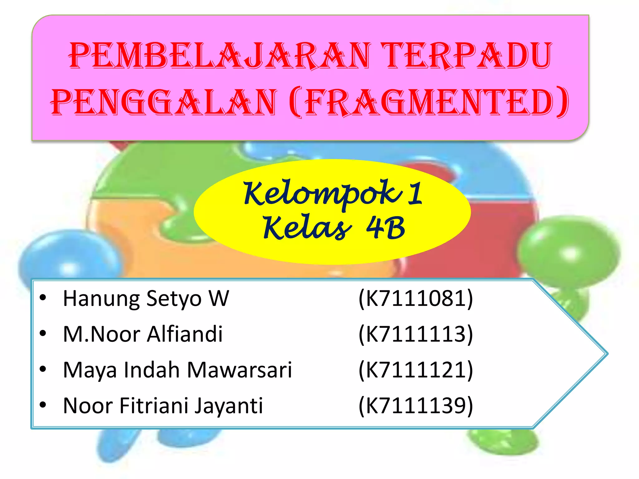 Pembelajaran Terpadu Penggalan (Fragmented) | PPTX