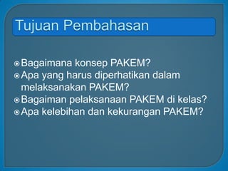 Pembelajaran yang efektif dan menyenangkan | PPTX