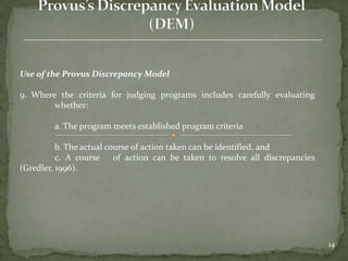 PROVUS'S DISCREPENCY EVALUATION MODEL | PPTX