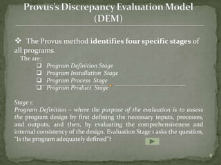 PROVUS'S DISCREPENCY EVALUATION MODEL | PPTX