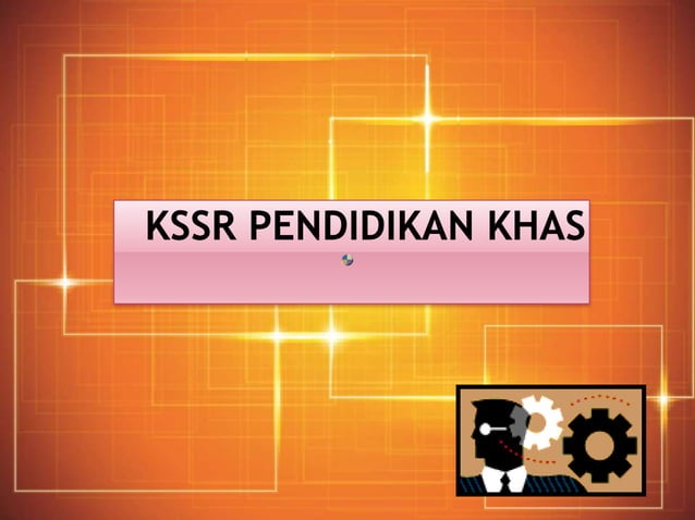 Pembentukan dan pelaksanaan kurikulum kbsr,kssr dan kssr pendidikan khas | PPTX