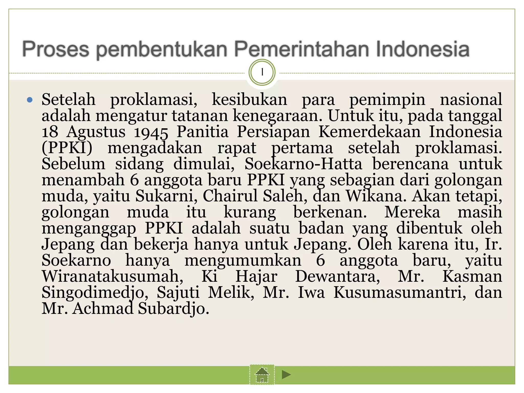 Pembentukan Pemerintahan Pertama Indonesia | PPTX