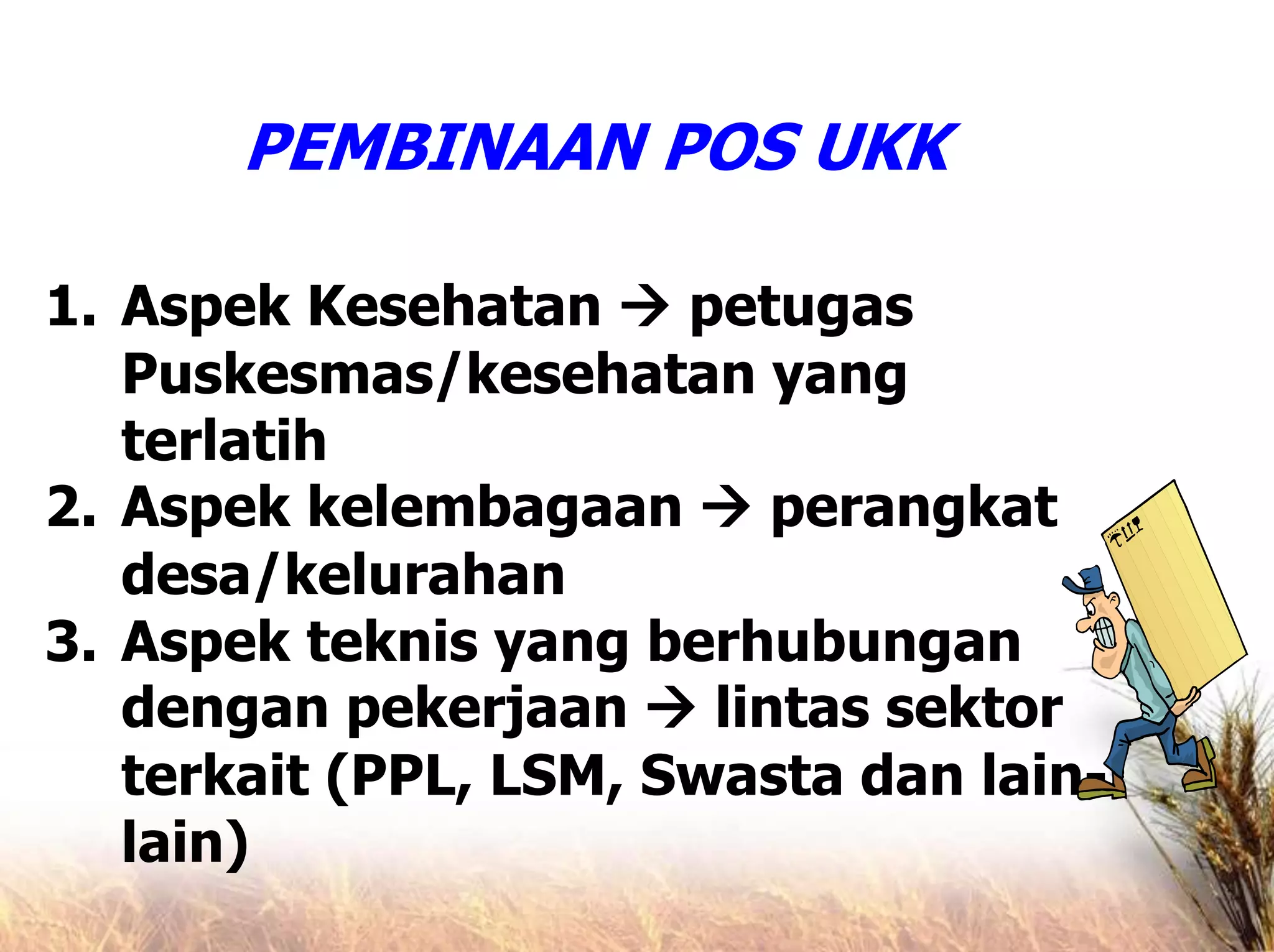 PEMBERDAYAAN DAN POS UKK.ppt