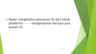 pemberdayaan Kader malaria -TB-Dan-Kusta.ppt