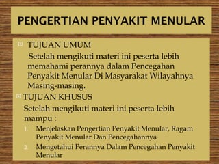 PEMBERDAYAAN KADER PENYAKIT MENULAR.pptx