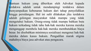 PEMBERIAN BANTUAN HUKUM BAGI TERDAKWA DALAM SUATU.pptx