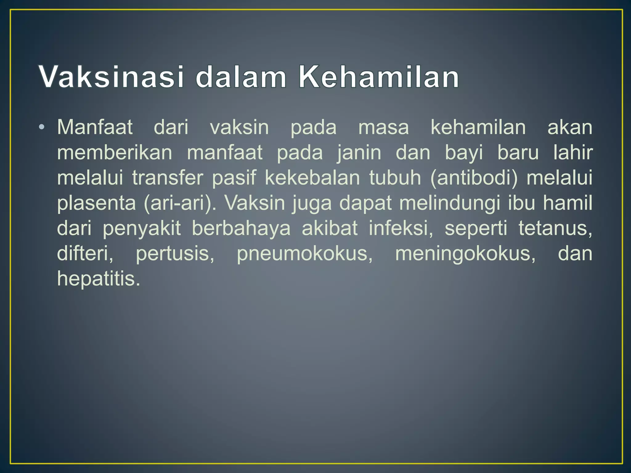 Pemberian obat dan vaksin selama kehamilan | PPTX