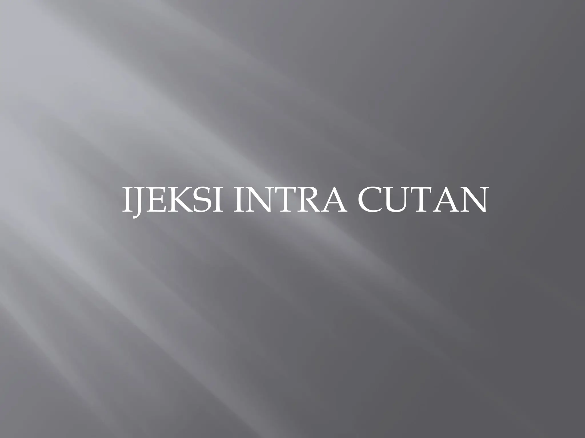 Pemberian Obat Intracutan.pptx......gghhh | PPTX