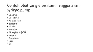 Pemberian Obat dflkmdlkmvflvia Syringe Pump.pptx