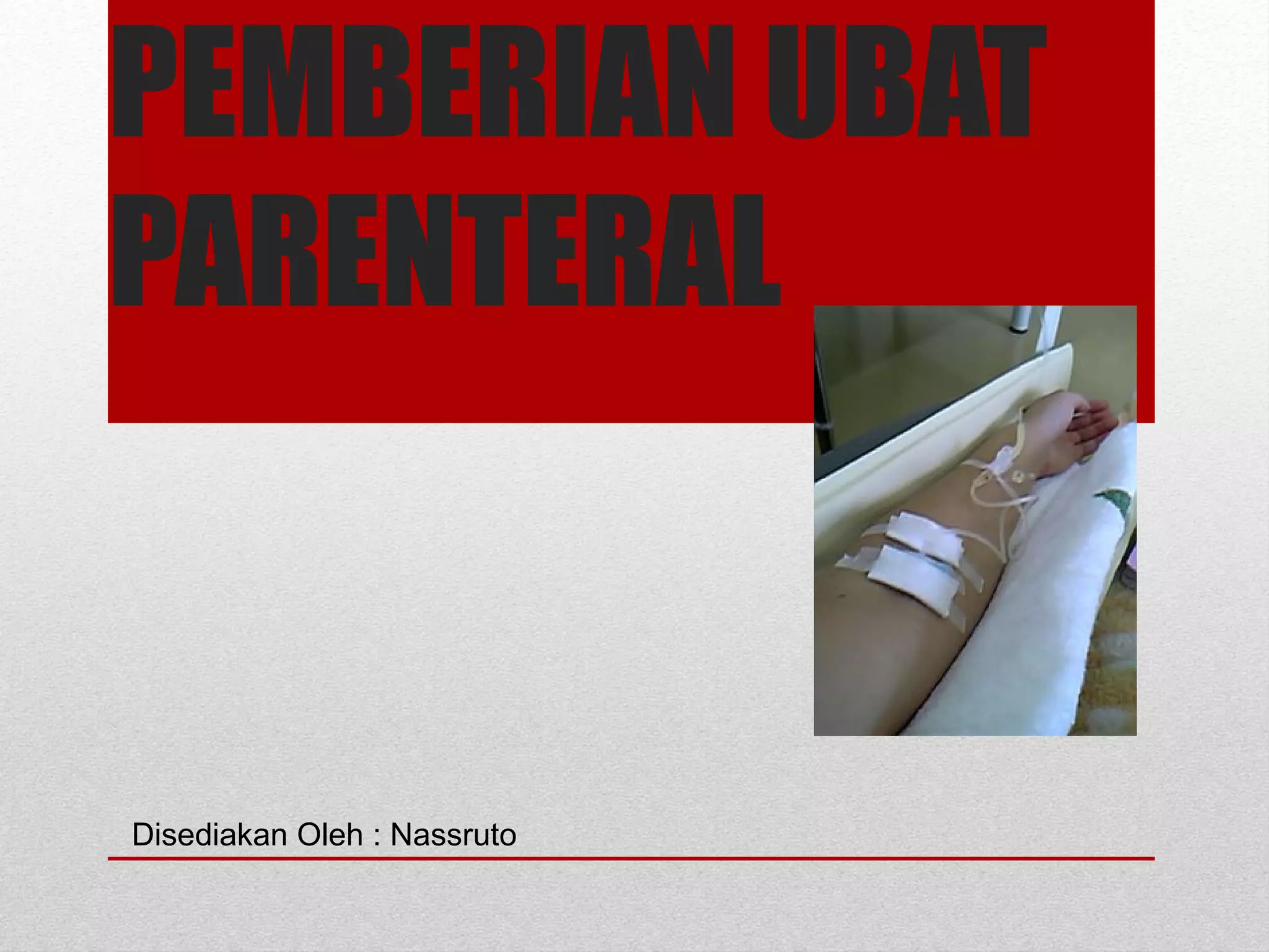 PEMBERIAN UBAT PARENTERAL | PPT