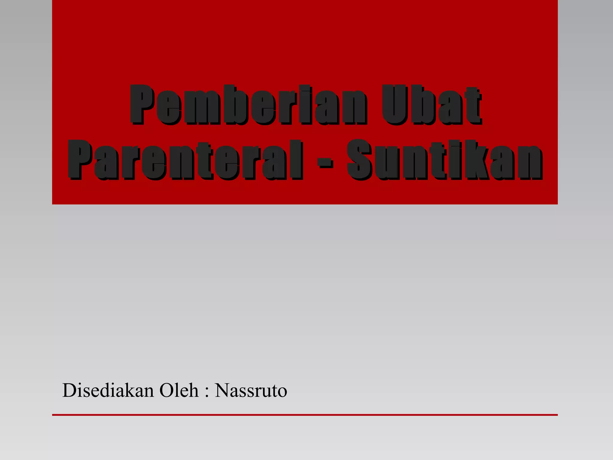 Pemberian Ubat Parenteral - Suntikan | PPT