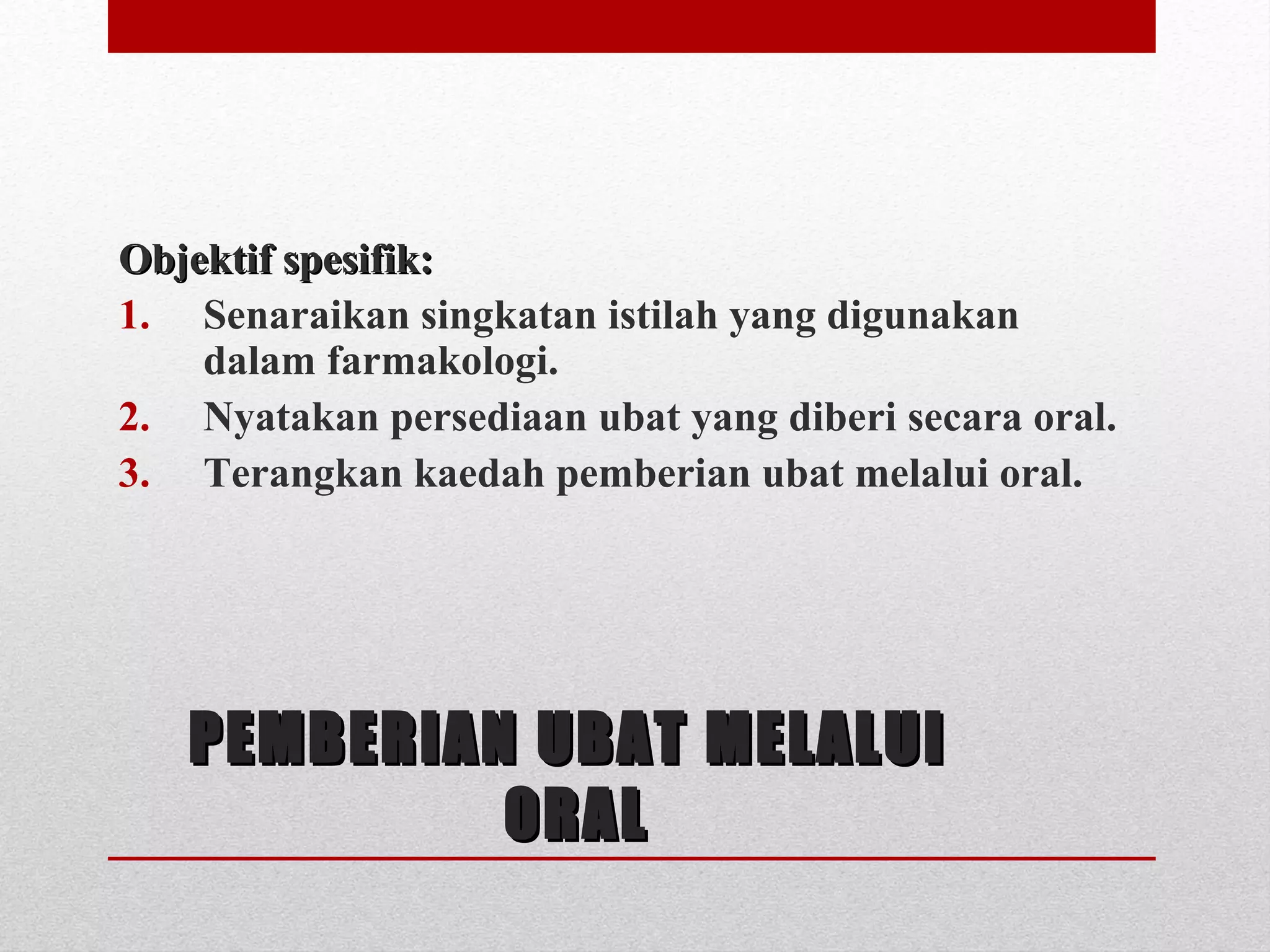 PEMBERIAN UBAT SECARA ORAL | PPT