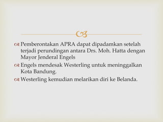 PEMBERONTAKAN APRA, ANDI AZIS, RMS, PRRI-PERSMESTA.pptx