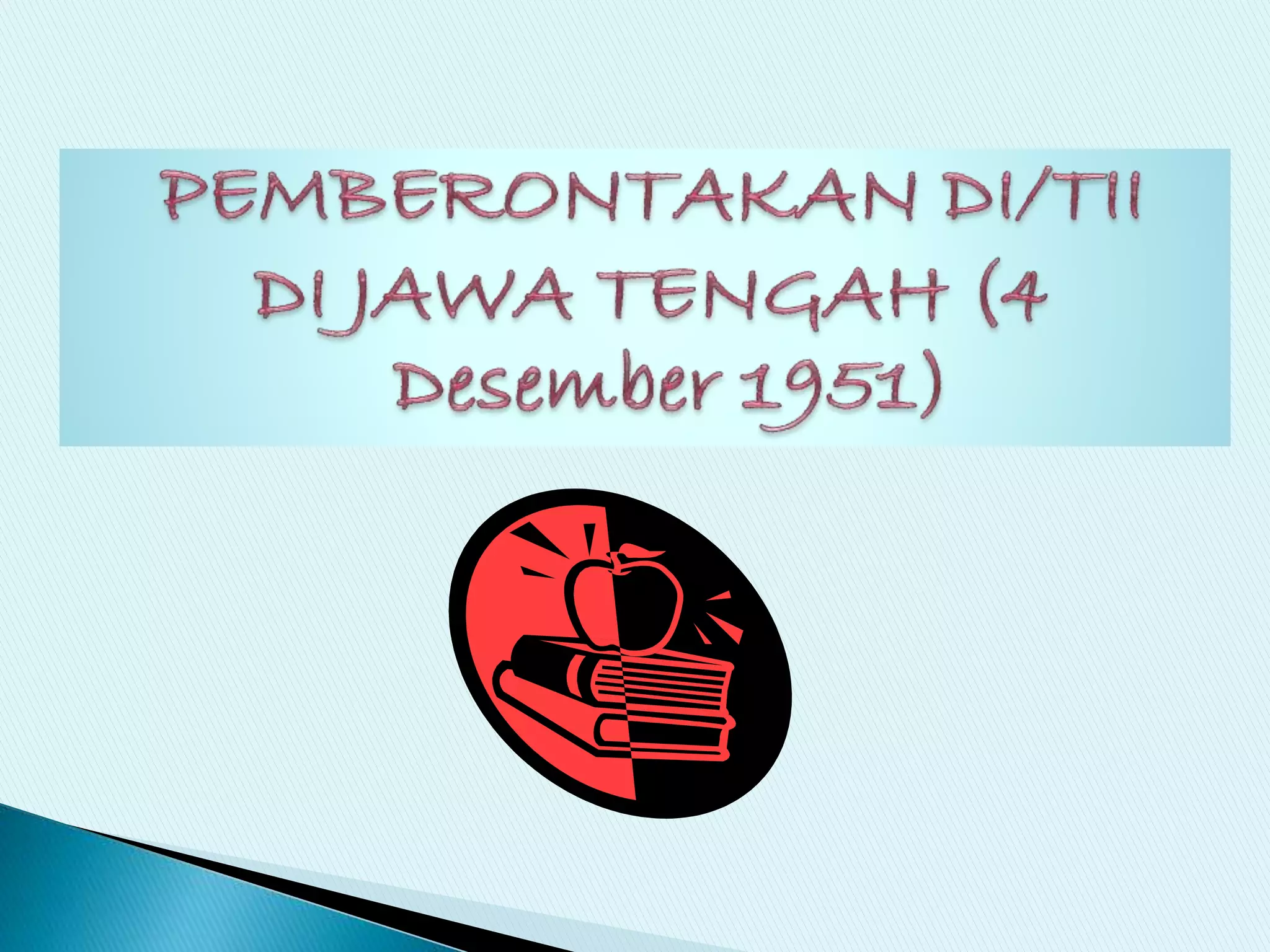 IPS Sejarah Pemberontakan DI/TII (Darul Islam atau Tentara Islam ...