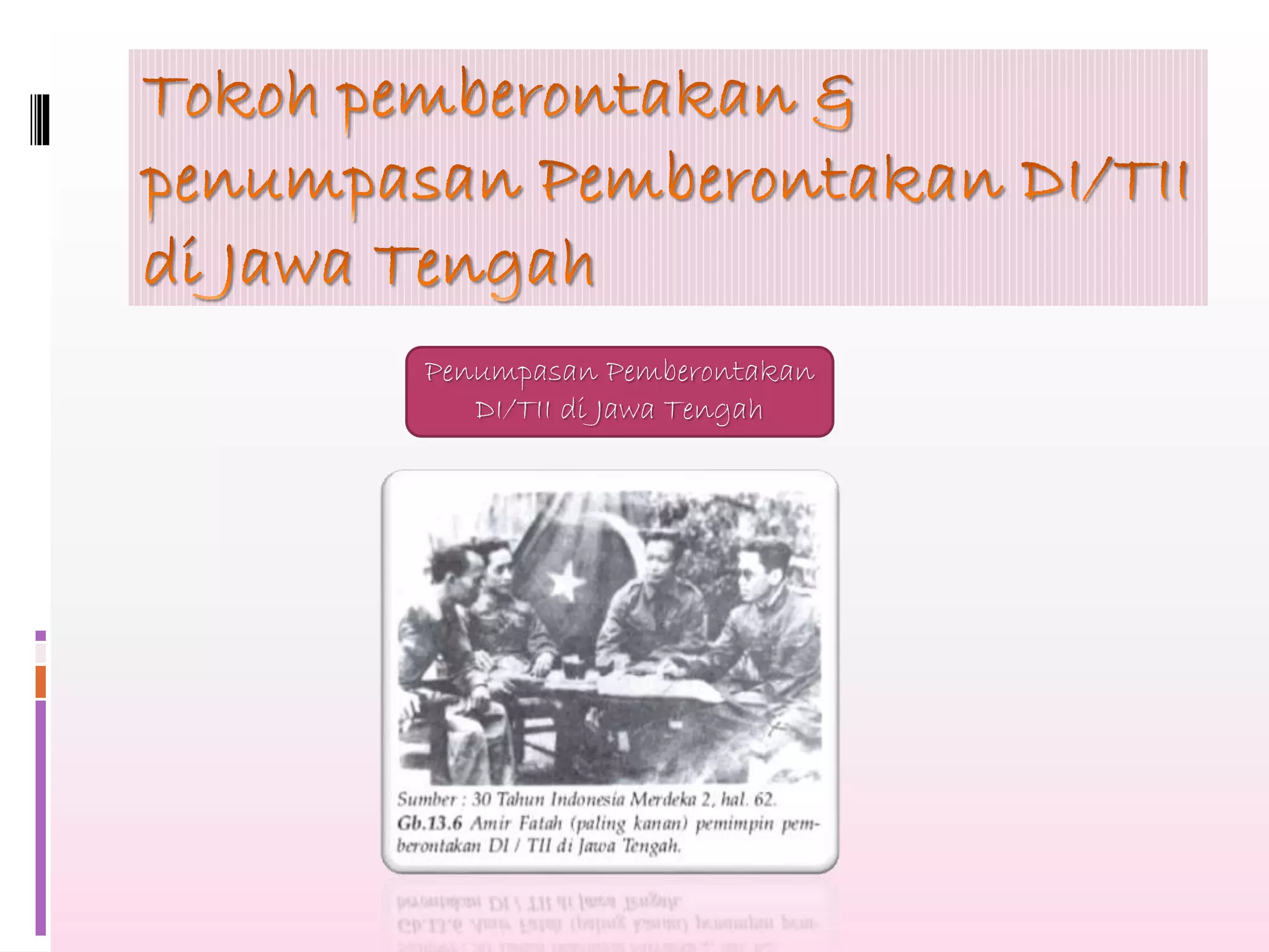 IPS Sejarah Pemberontakan DI/TII (Darul Islam atau Tentara Islam ...