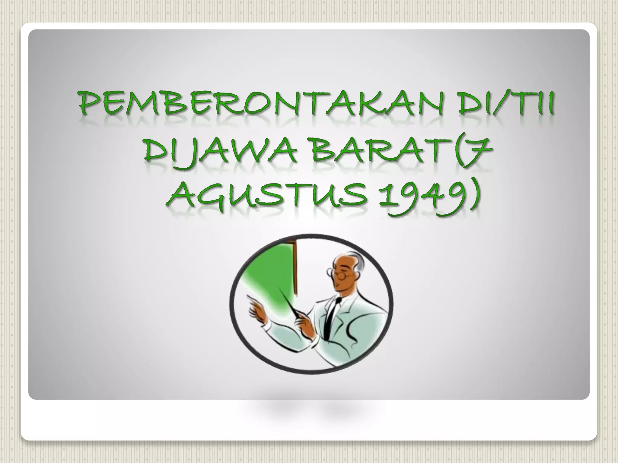 IPS Sejarah Pemberontakan DI/TII (Darul Islam atau Tentara Islam ...