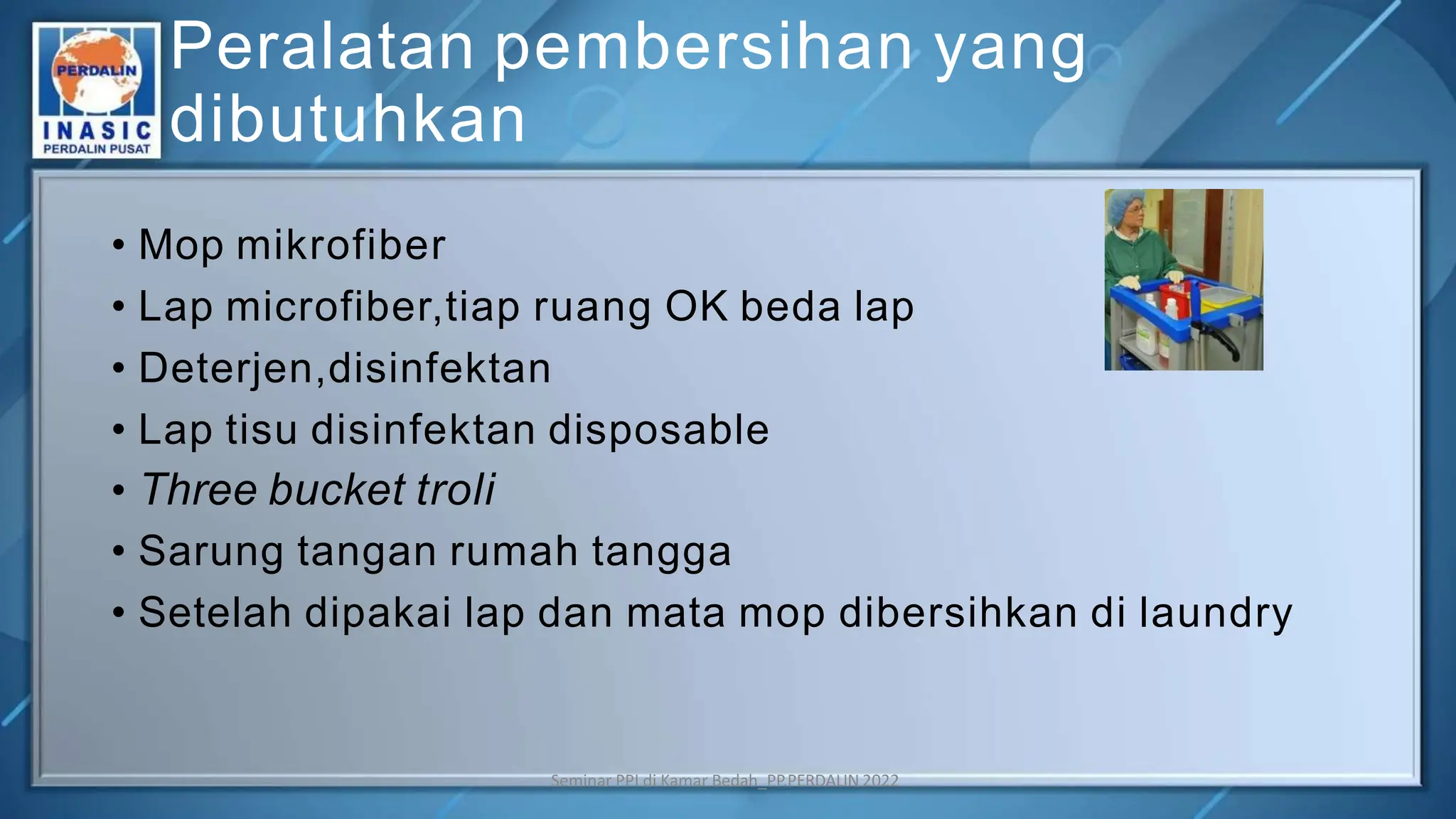 PEMBERSIHAN LINGKUNGAN KAMAR OPERASI PP Perdalin.pptx