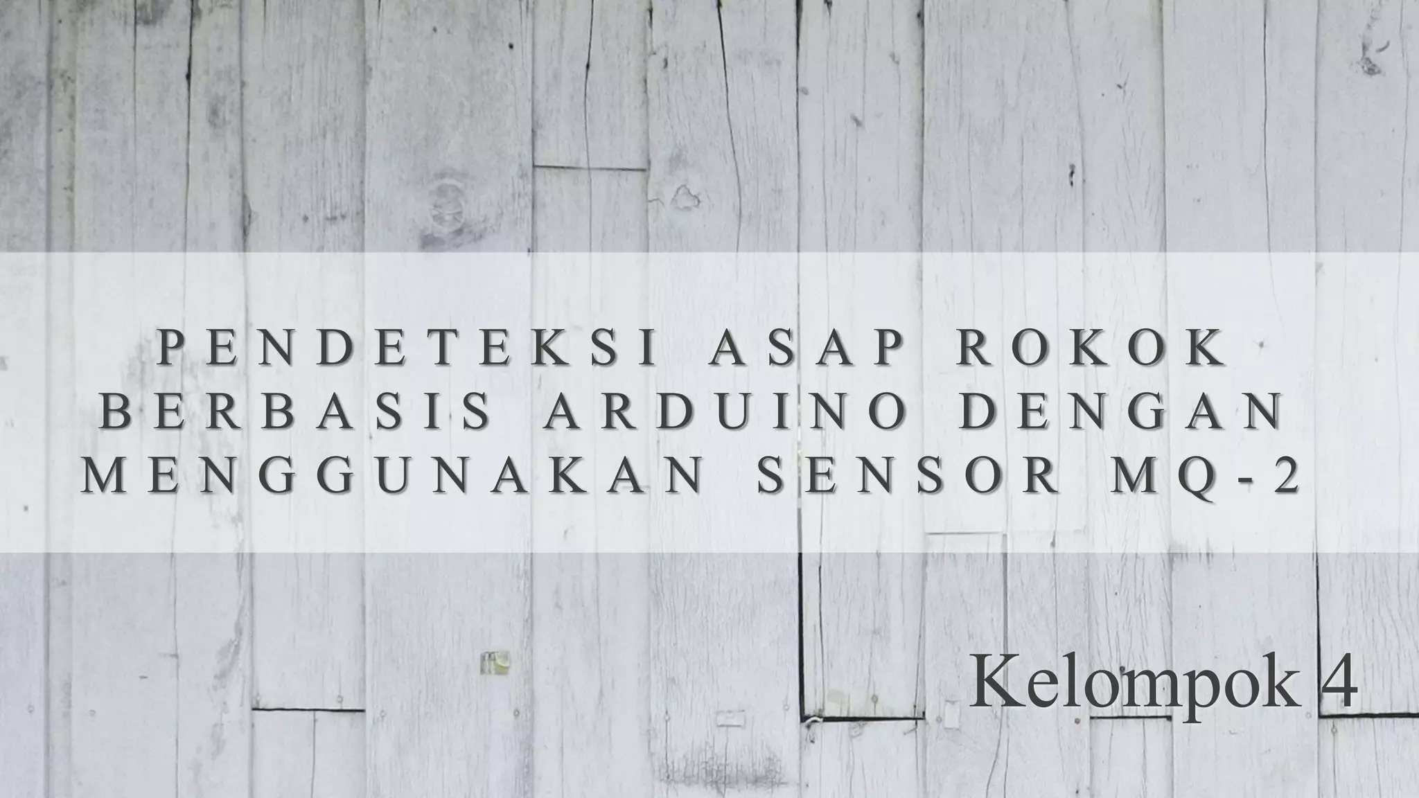 Pendeteksi Asap Rokok berbasis Arduino dengan menggunakan Sensor MQ-2 ...