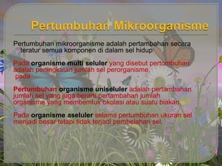Pembiakan & pertumbuhan mikroorganisme. Point2nya saja. | PPTX