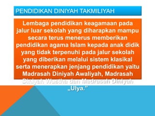 Pembinaan-sistem-dan-kurikulum-madrsah-diniyah.pptx