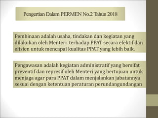 Pembinaan dan Pengawasan PPAT (Permen Nomor 20 Tahun 2018) | PPT