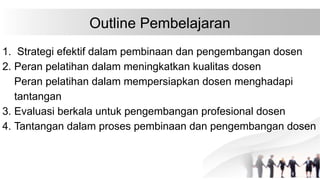 PEMBINAAN DAN PENGEMBANGAN DOSEN_SRI HAYATI (1).pptx