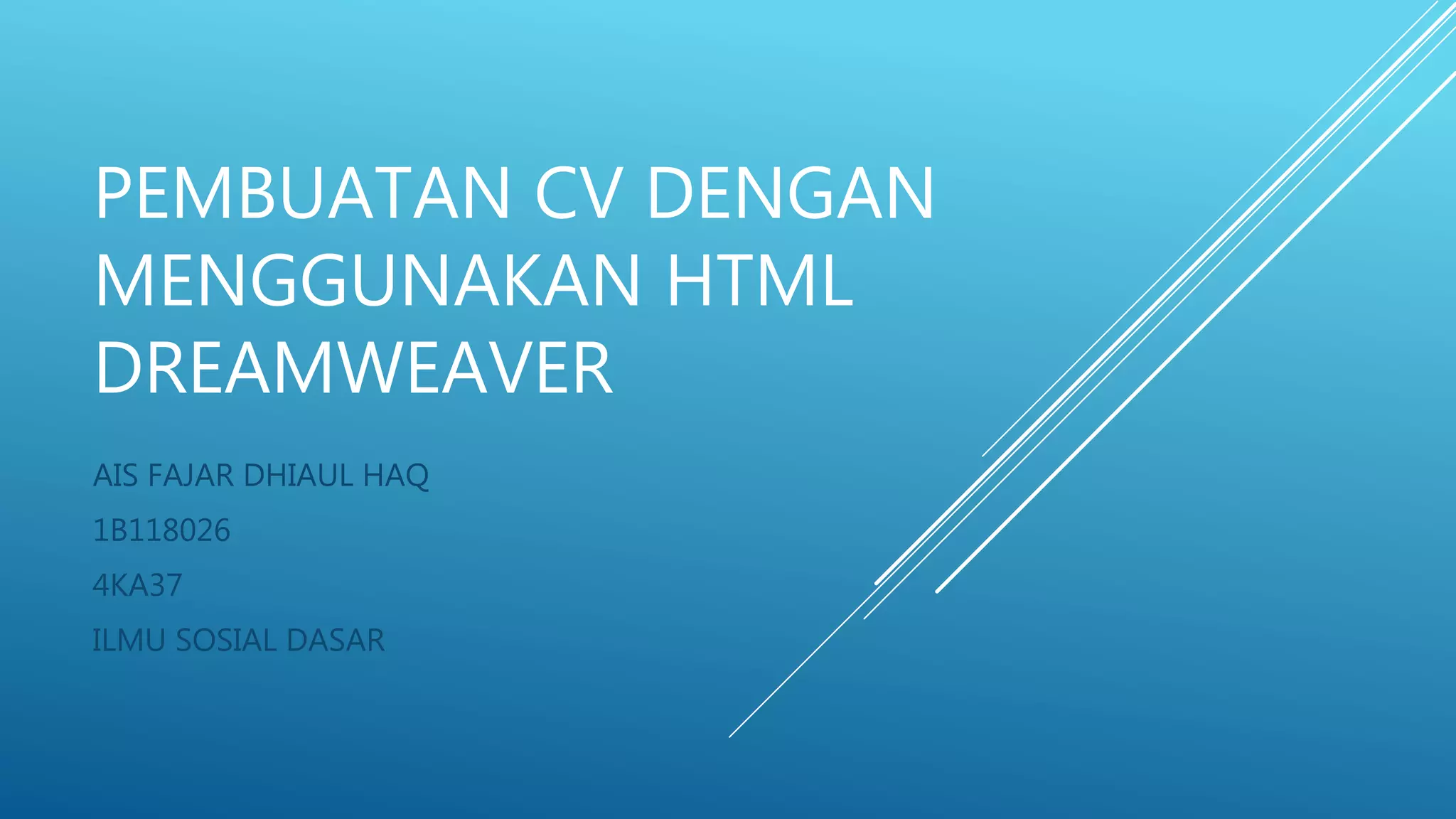 Pembuatan cv dengan menggunakan html dreamweaver | PPT