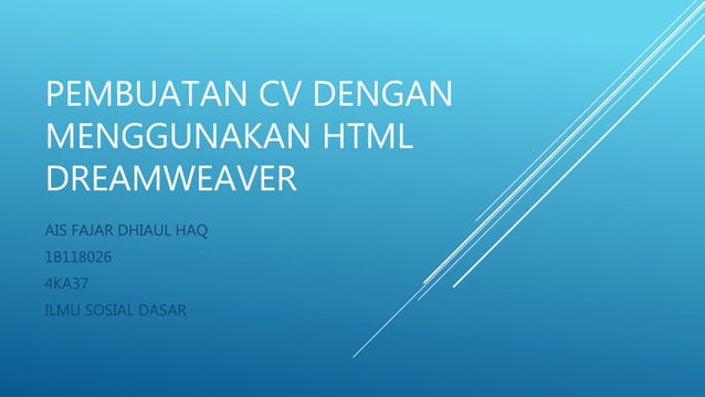 Pembuatan cv dengan menggunakan html dreamweaver | PPTX