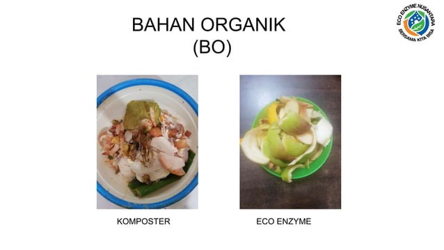 Pengertian Eco Enzyme, Manfaat, dan Cara Membuatnya | PPT