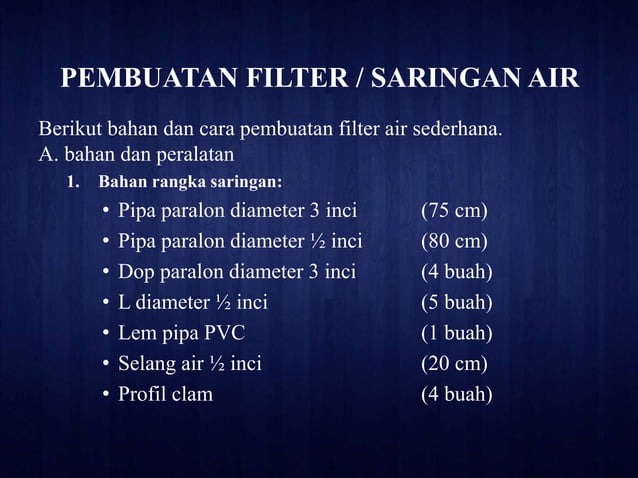 LAPORAN PEMBUATAN FILTER ATAU SARINGAN AIR | PPTX