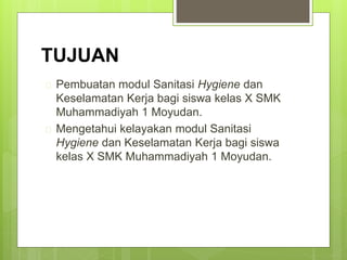 Pembuatan Modul Sanitasi Hygiene dan Keselamatan | PPTX