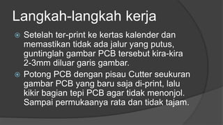Pembuatan PCB Sederhana | PPTX