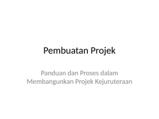Pembuatan_Projek_Penuh_dengan_Powerpoint.pptx