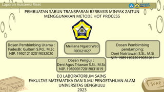 PEMBUATAN SABUN TRANSPARAN BERBASIS MINYAK ZAITUN MENGGUNAKAN METODE ...