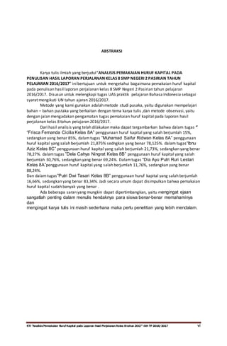 Pembuka ANALISIS PENGGNAAN HURUF KAPITAL PADA HASIL LAPORAN PERJALANAN KELAS 8 TP 2016/2017 SMP ...