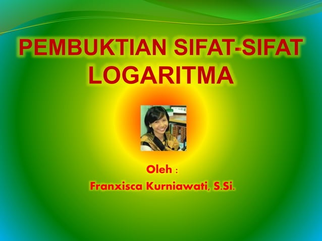 Pembuktian sifat sifat logaritma | PPTX