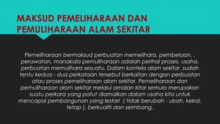Pemeliharaan dan pemuliharaan alam sekitar | PPT