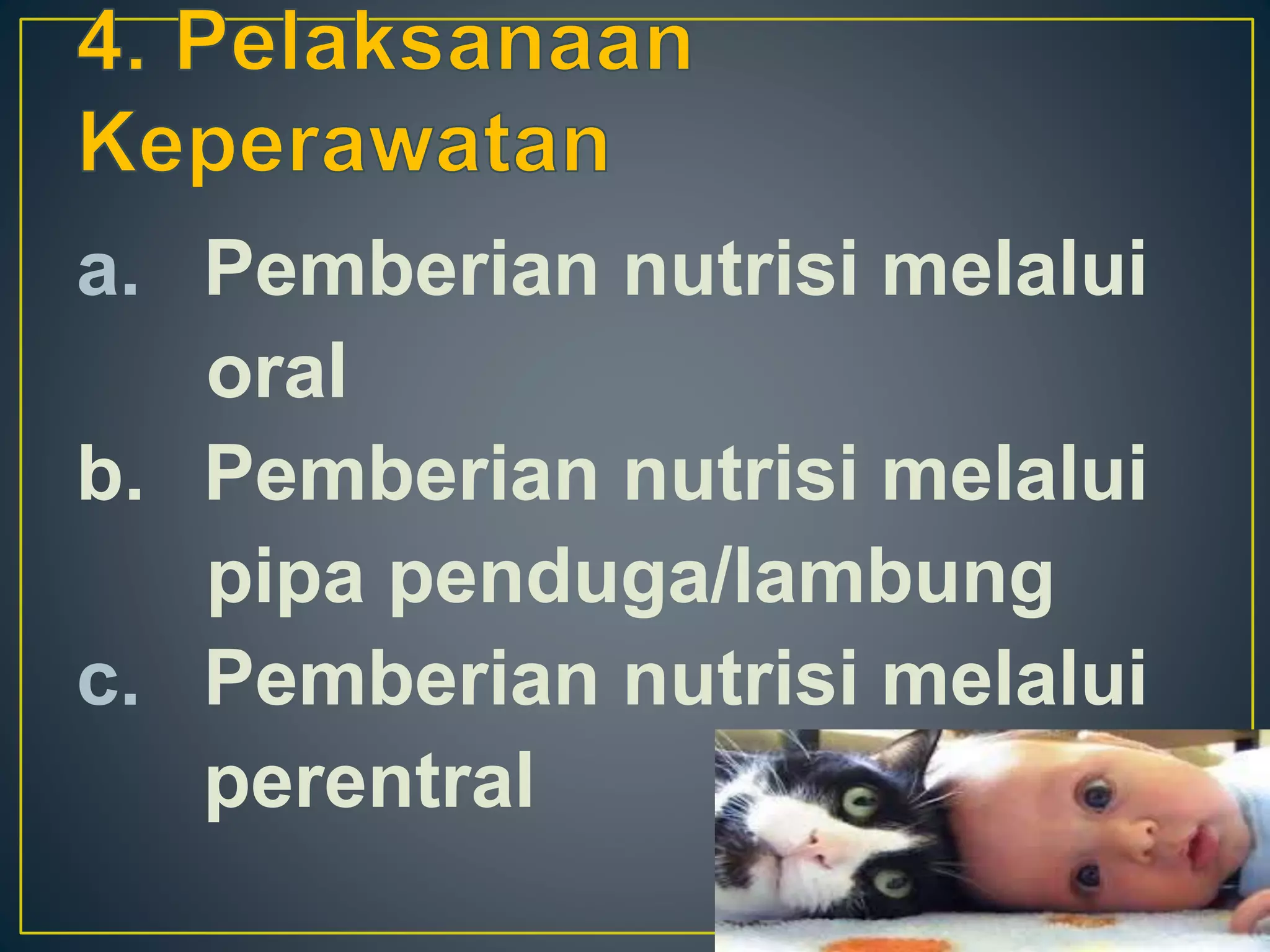 Pemenuhan kebutuhan nutrisi melalui ngt | PPTX
