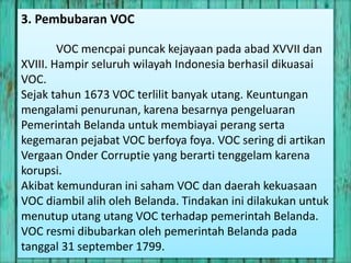 sejarah indonesia Pemerintahan kolonial belanda | PPTX