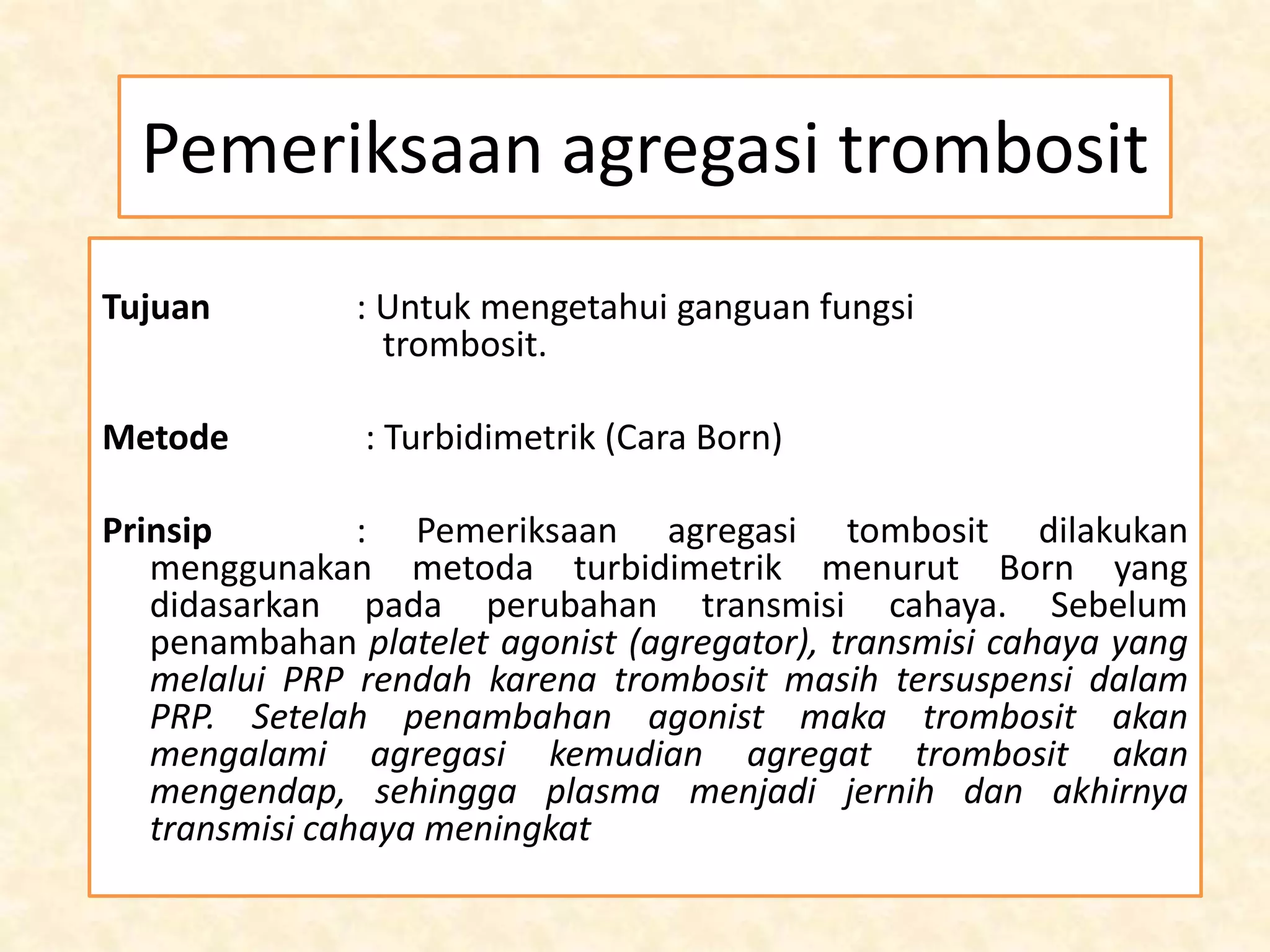 PEMERIKSAAN AGREGASI TROMBOSIT | PPTX