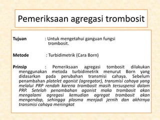 PEMERIKSAAN AGREGASI TROMBOSIT | PPTX