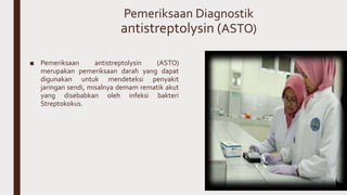 Pemeriksaan anti sterptolisyn (asto) xi tlm | PPTX