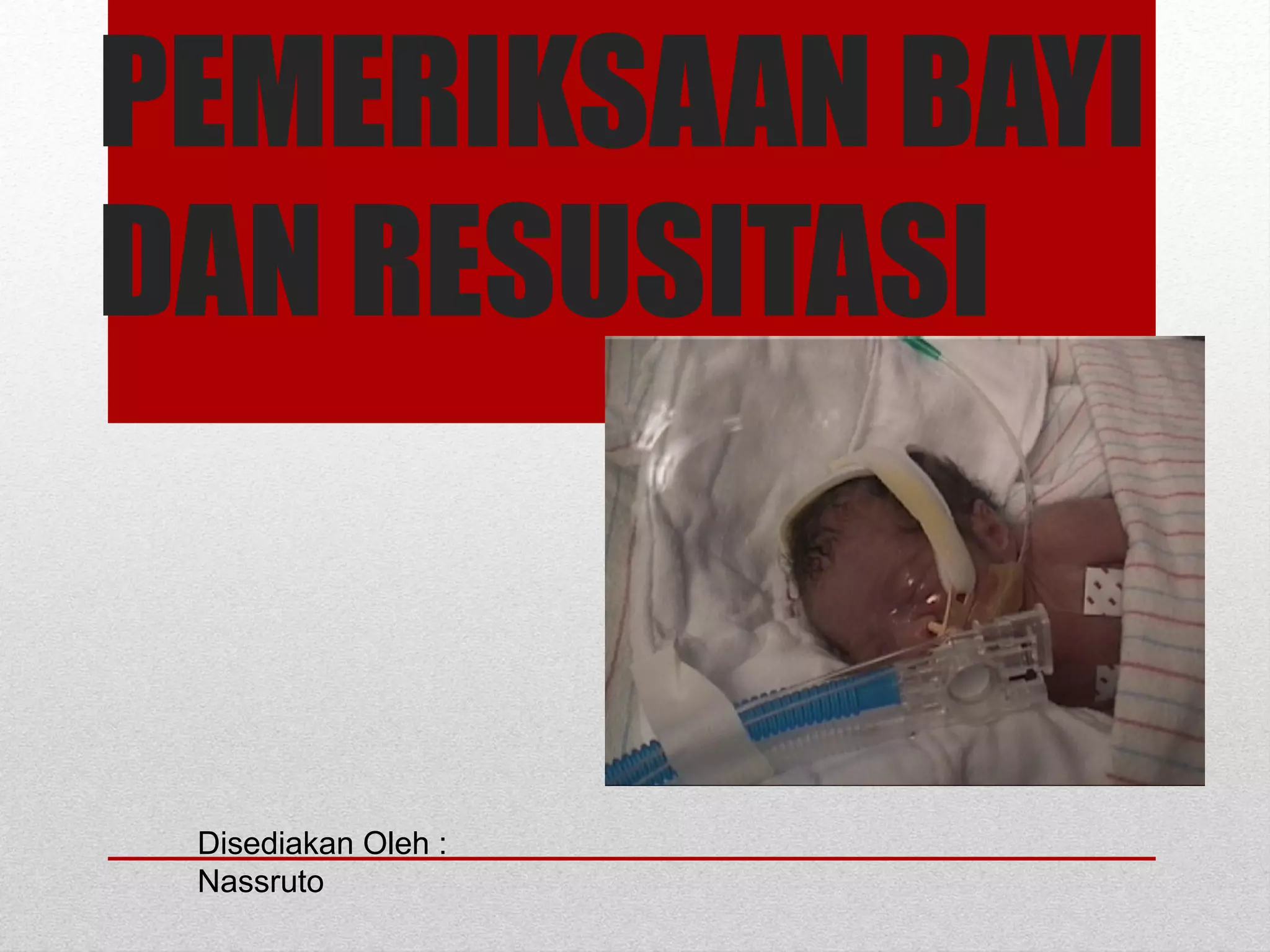 PEMERIKSAAN BAYI DAN RESUSITASI | PPT